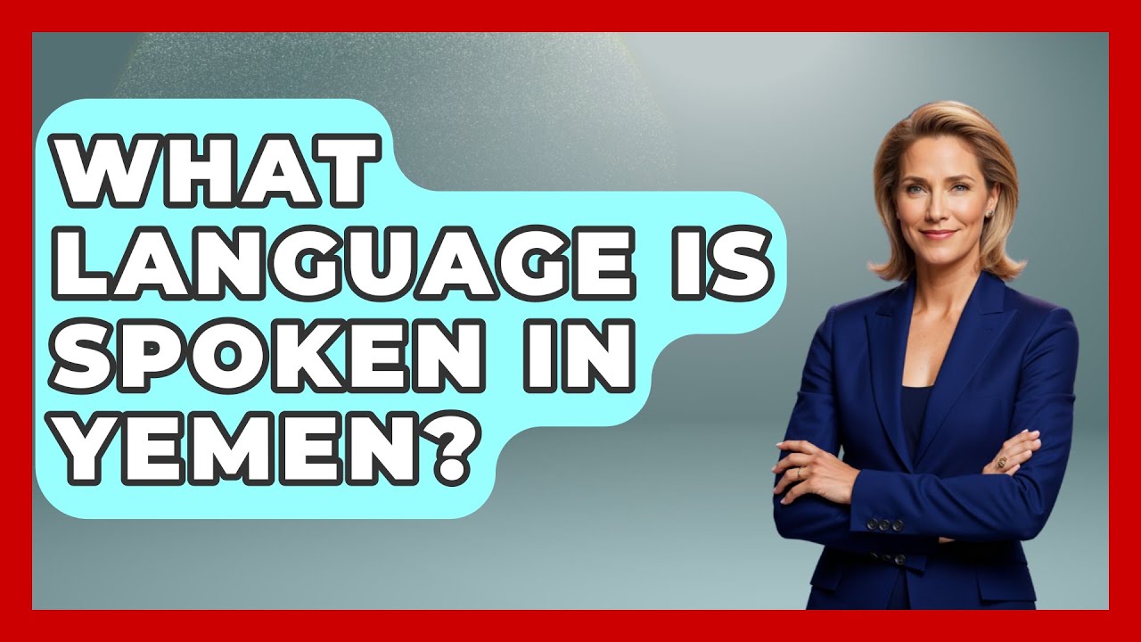 What Language Is Spoken In Yemen? - The Language Library - YouTube