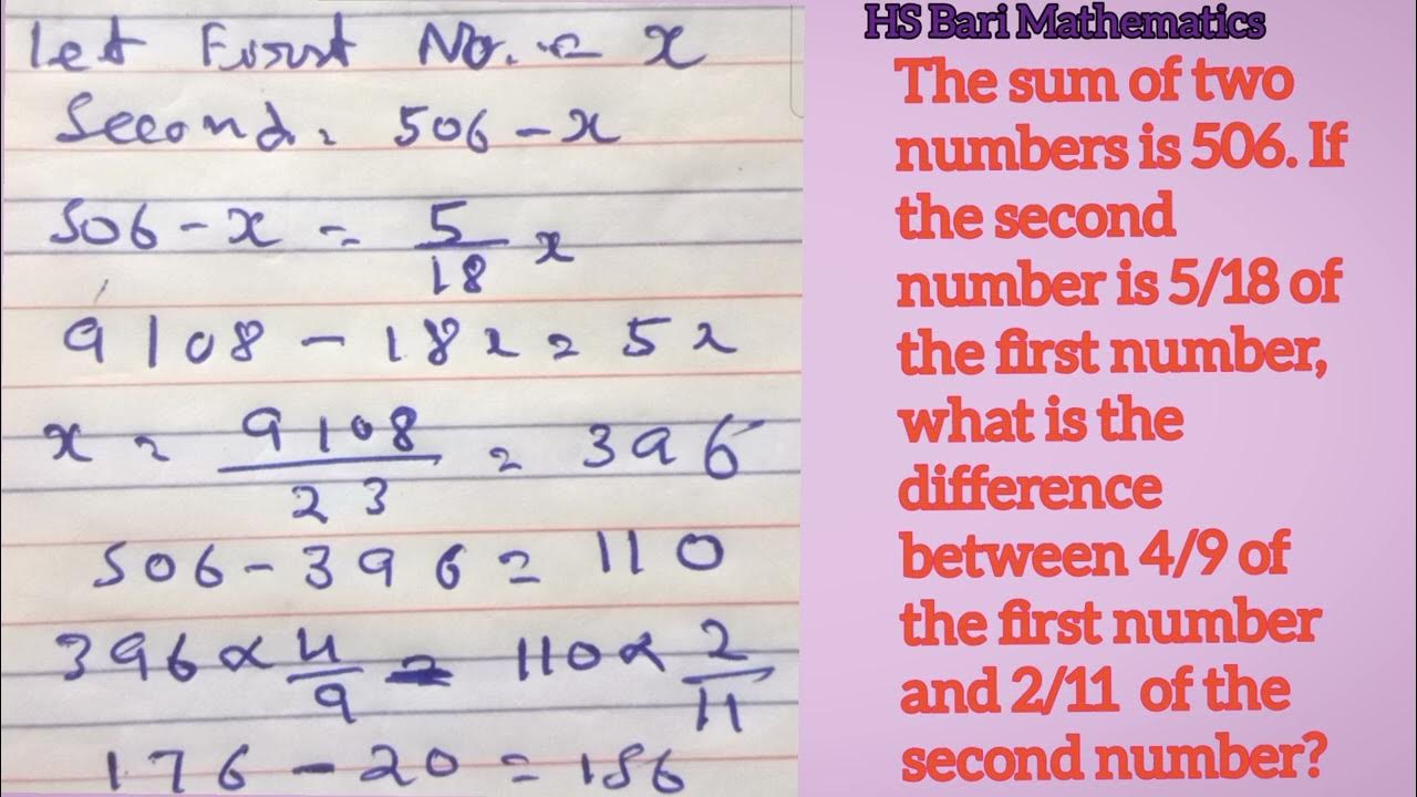 The sum of two numbers is 506. If the second number is 5/18 of the first number, what is the ...