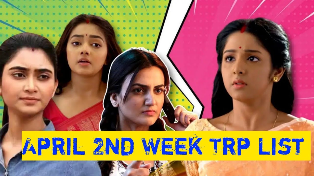 Bengali Serial Trp List 2nd April 2024 | Tolly Bangla Adda | - YouTube