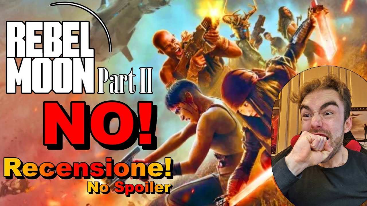 REBEL MOON - Parte 2: RECENSIONE! No Spoiler - YouTube