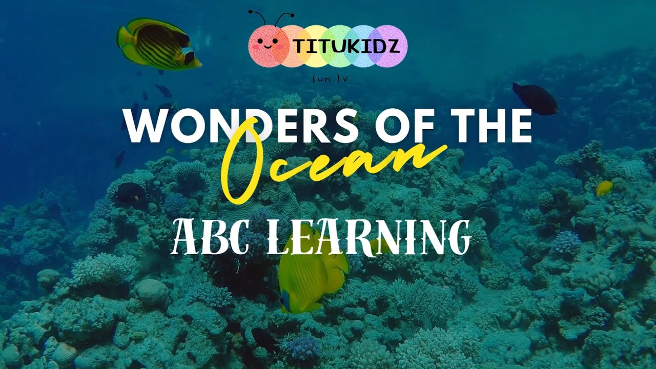 Wonders of the Ocean ABC Learning | Underwater Alphabet Adventure ...