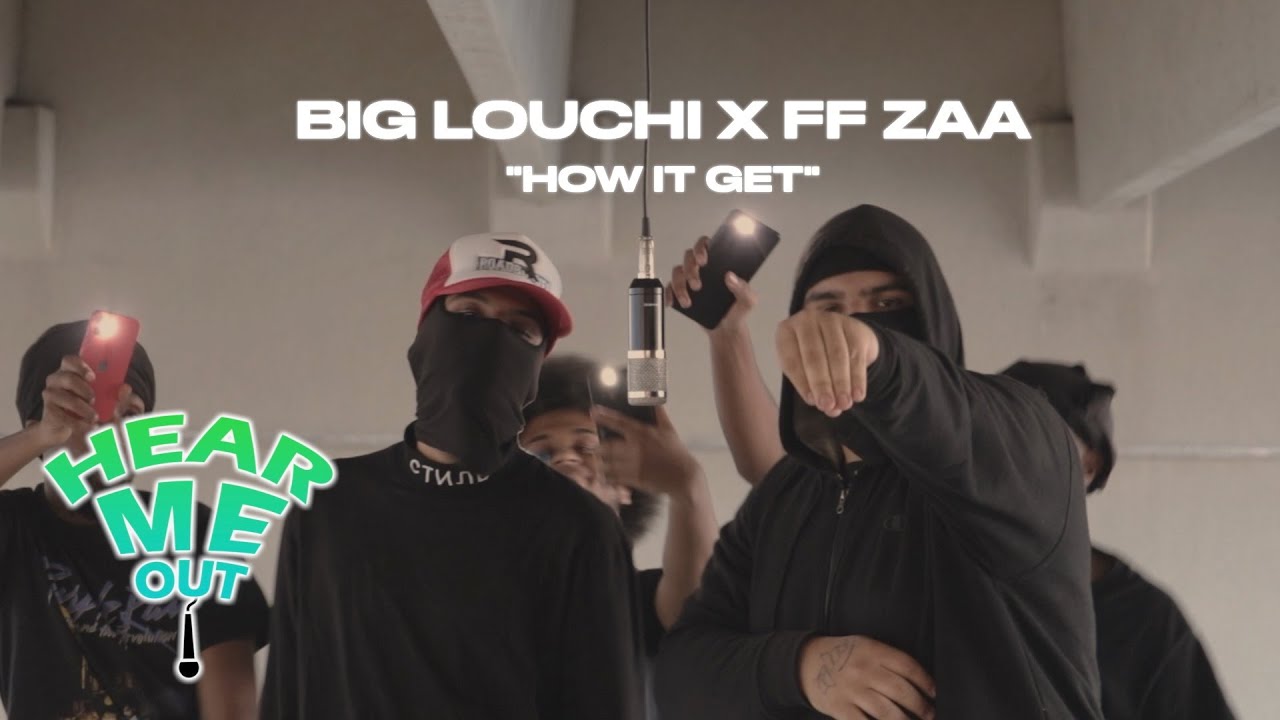 Big Louchi x FF Zaa - "How It Get" | Hear Me Out! Live Performance ...