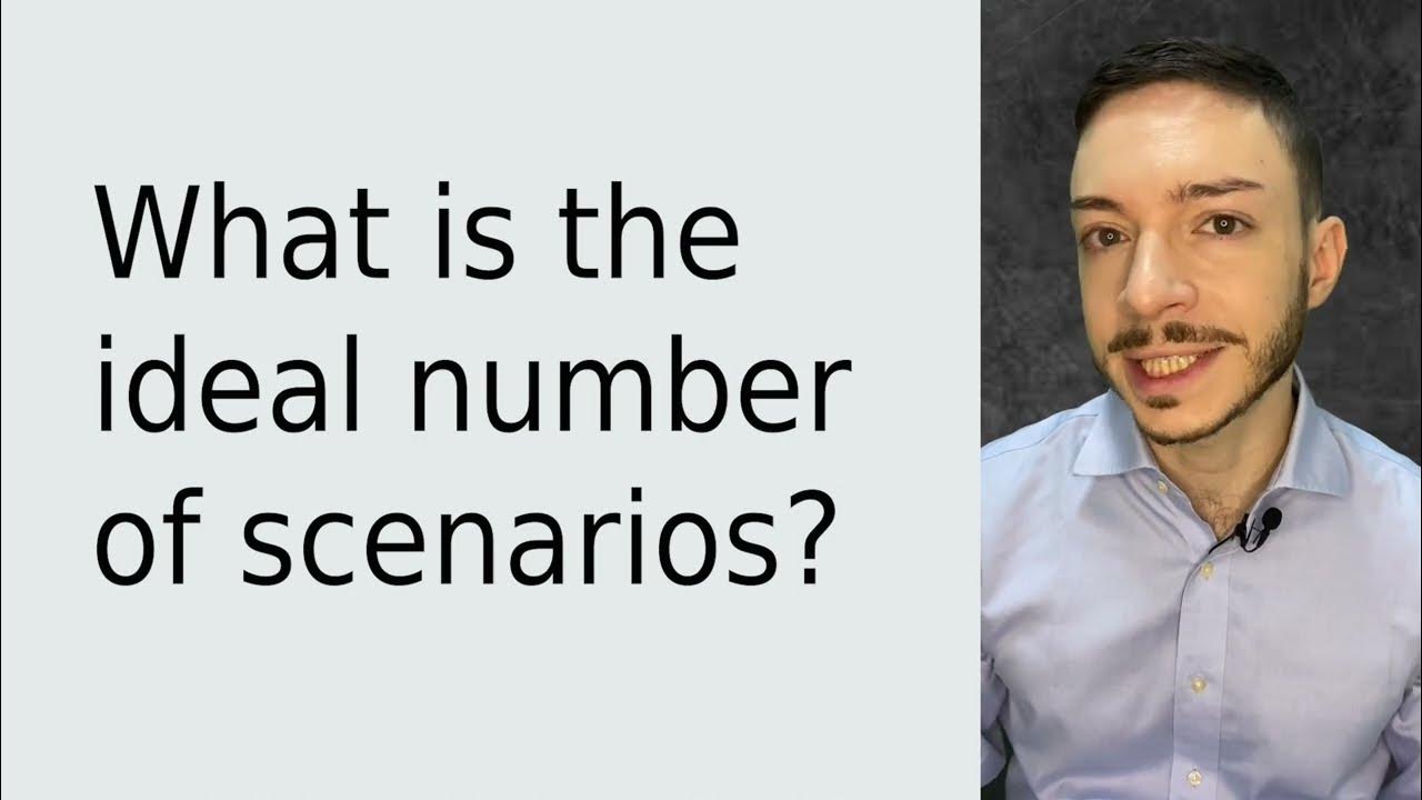 The Ideal Number Of Scenarios YouTube the-ideal-number-of-scenarios-youtube