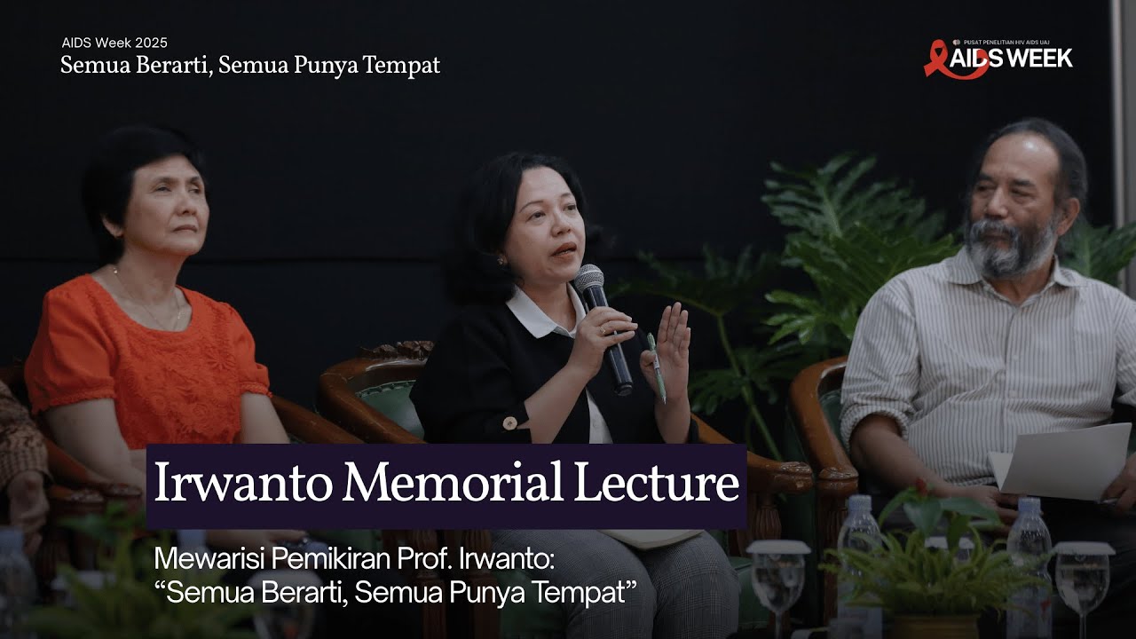Irwanto Memorial Lecture 2025: Semua Berarti, Semua Punya Tempat - YouTube