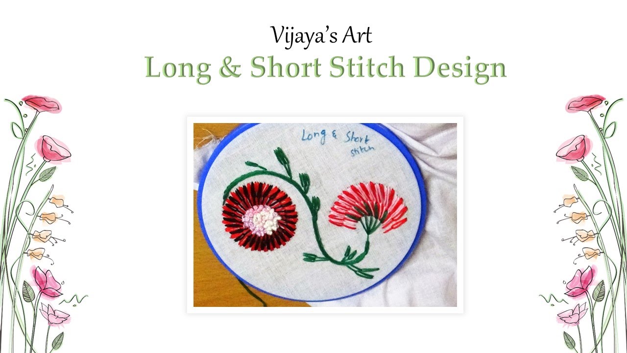 Hand Embroidery Work Designs - Design of Long & Short Stitch - YouTube