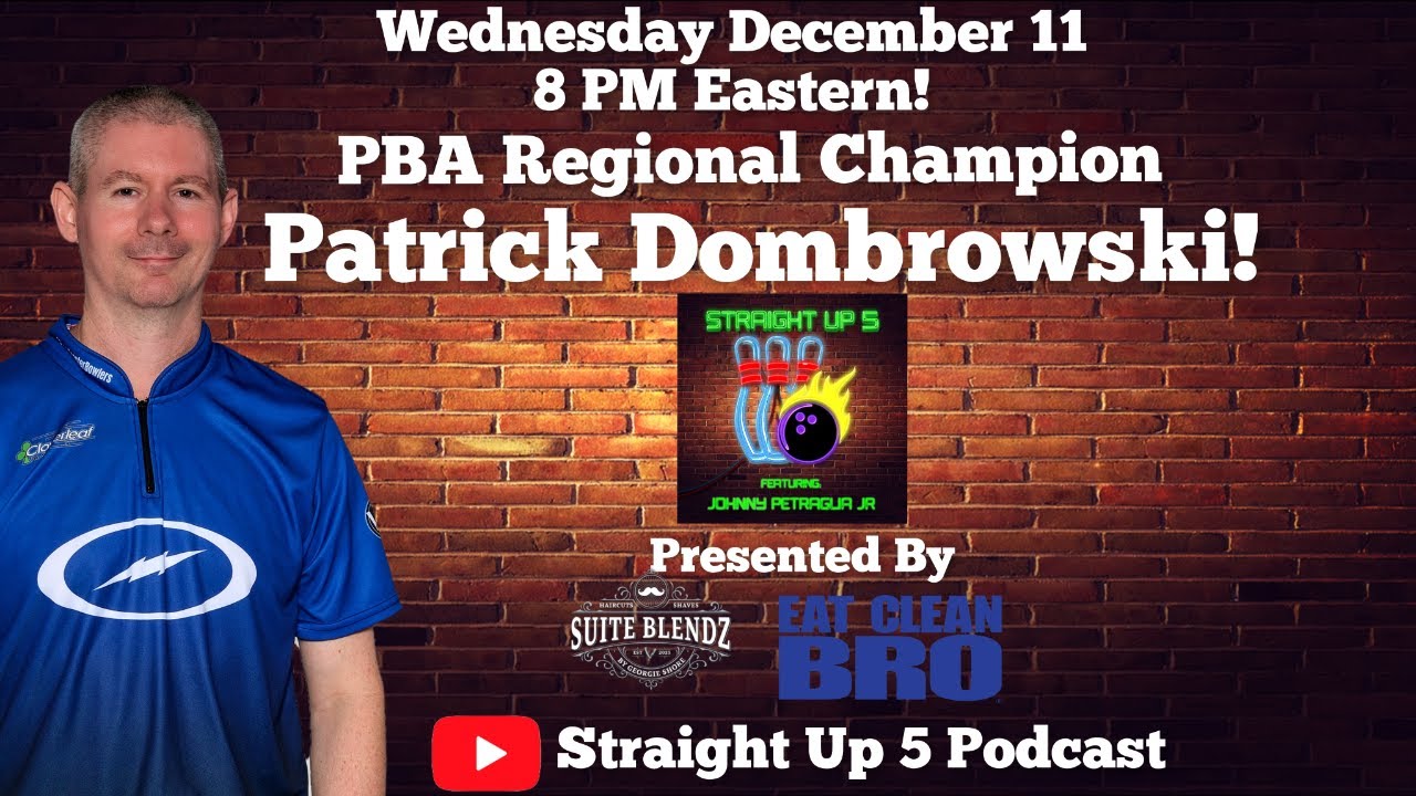 Episode 139 : PBA Regional Champion Patrick Dombrowski - YouTube