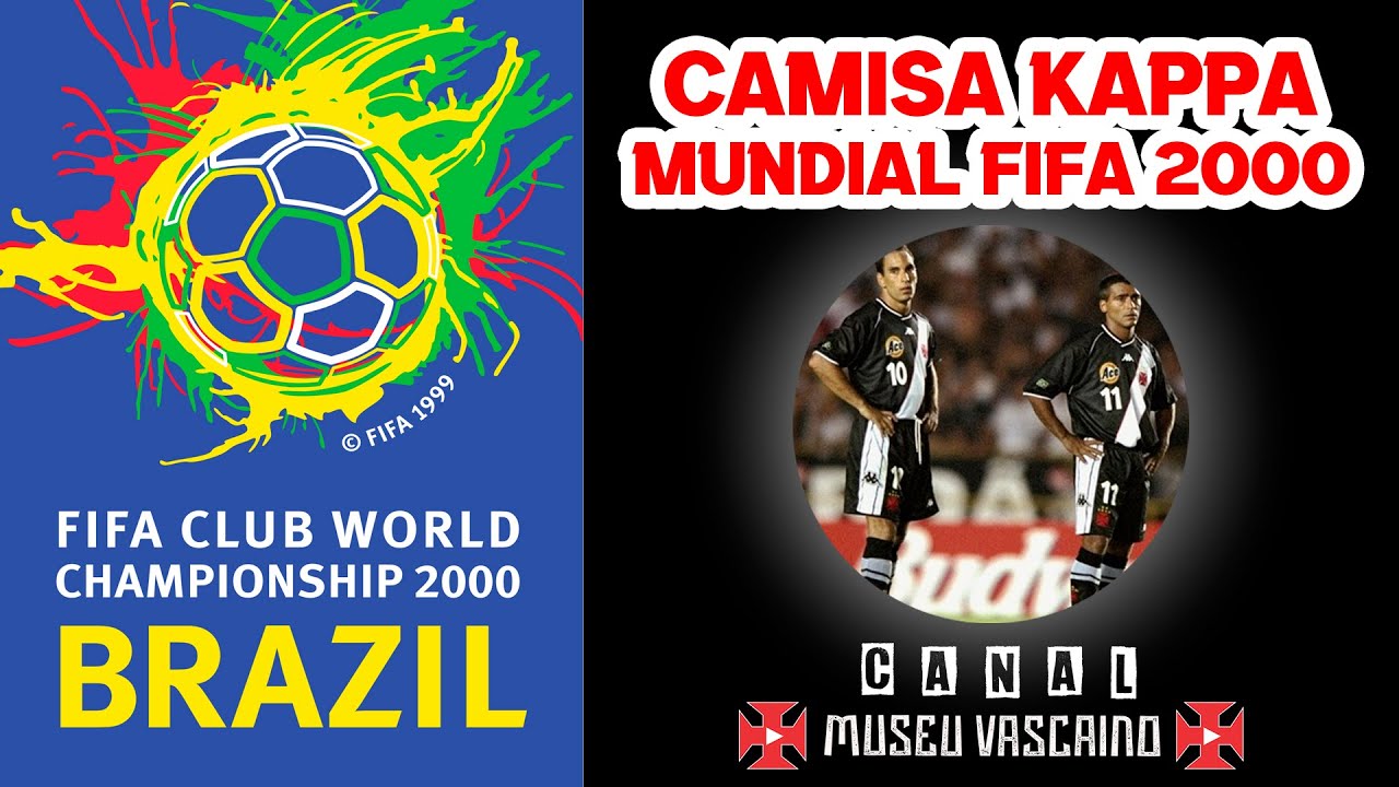 CONHEÇA A CAMISA DO VASCO KAPPA MUNDIAL FIFA 2000 - Camisas e Suas ...