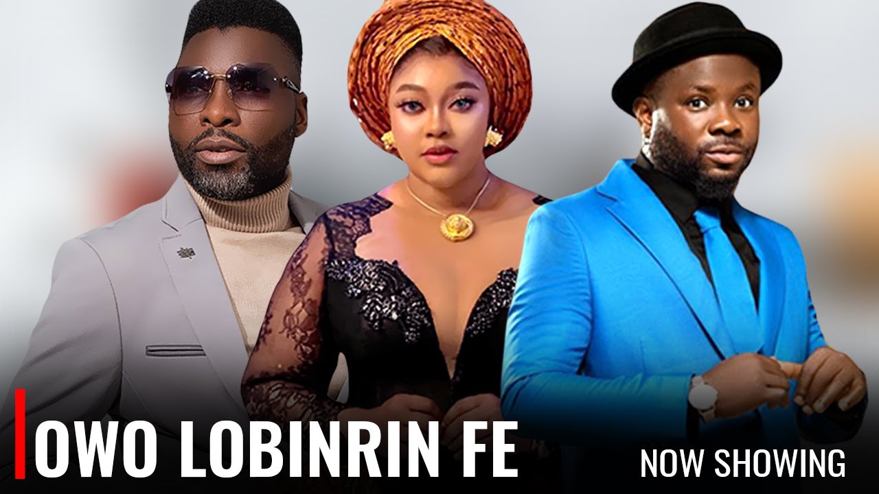 OWO LOBINRIN FE - A Nigerian Yoruba Movie Starring - Ibrahim Chatta ...