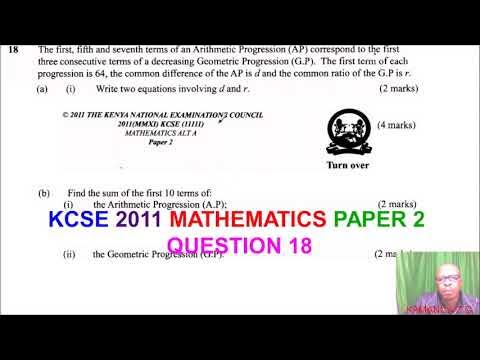 2011 KCSE MATHEMATICS PAPER 2 QUESTION 18 SERIES AND SEQUENCE - YouTube