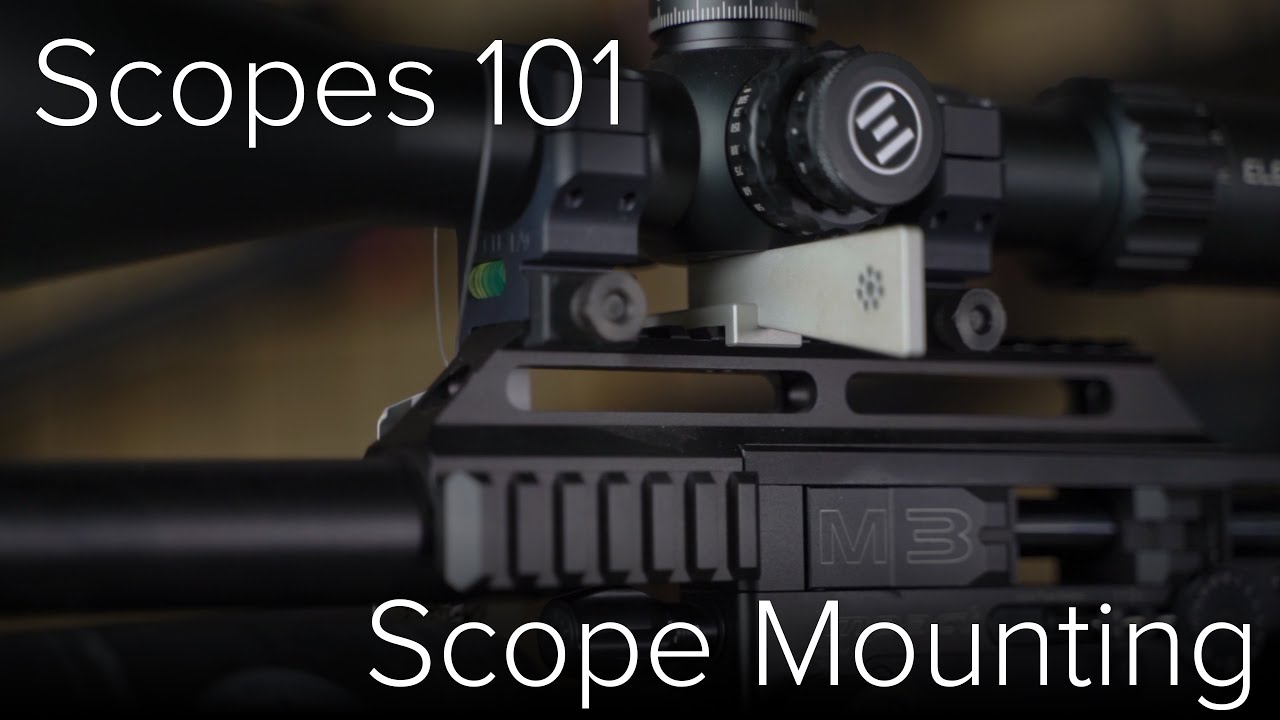 Scopes 101 - Pt:2 - How To Mount Your Scope - YouTube