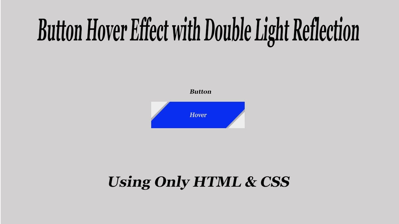 Button Hover Effect with Double Light Reflection Using Only HTML & CSS - YouTube