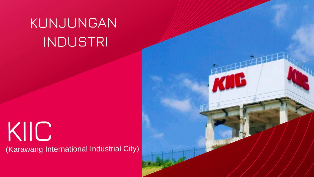 (82) 3 Karawang Industrial Industry City KIIC | industri yang ada di ...