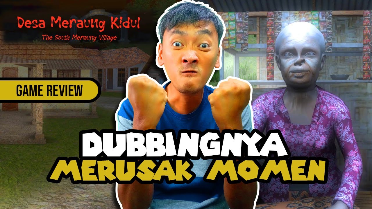DESA MERAUNG KIDUL ( THE SOUTH MERAUNG VILLAGE ) | REVIEW GAME HORROR ...