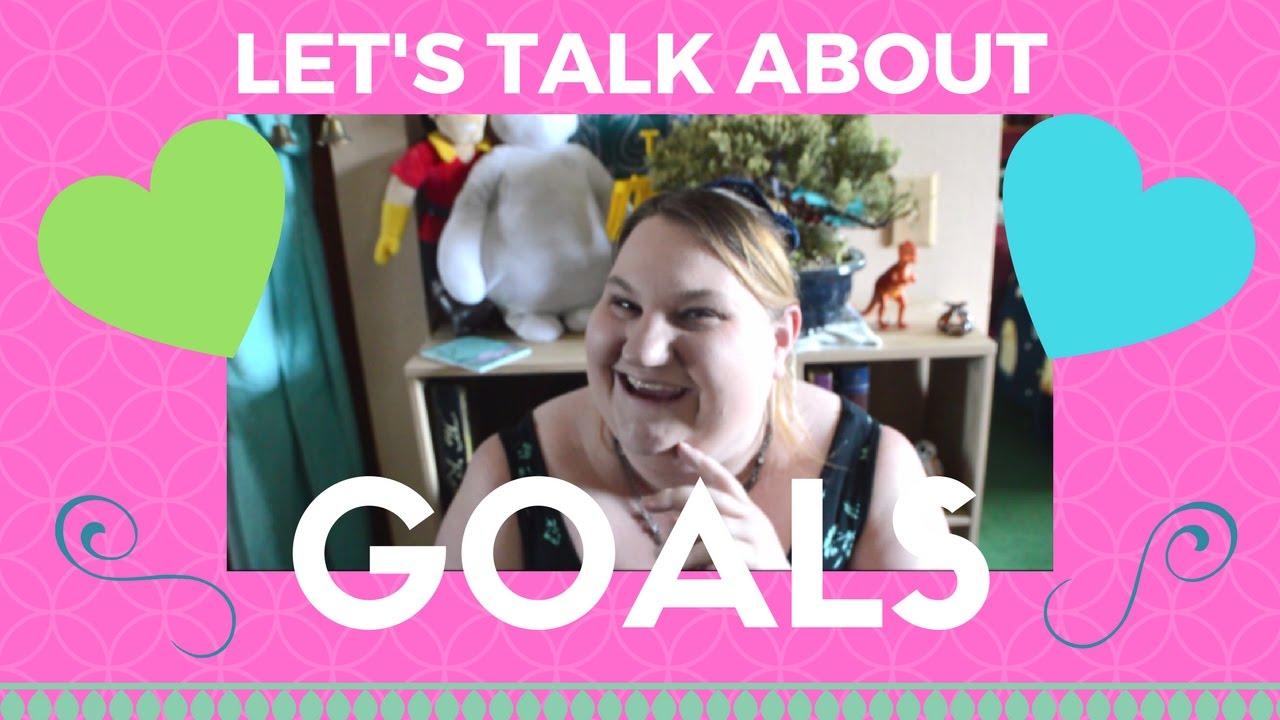 Let's Talk About Goals - YouTube
