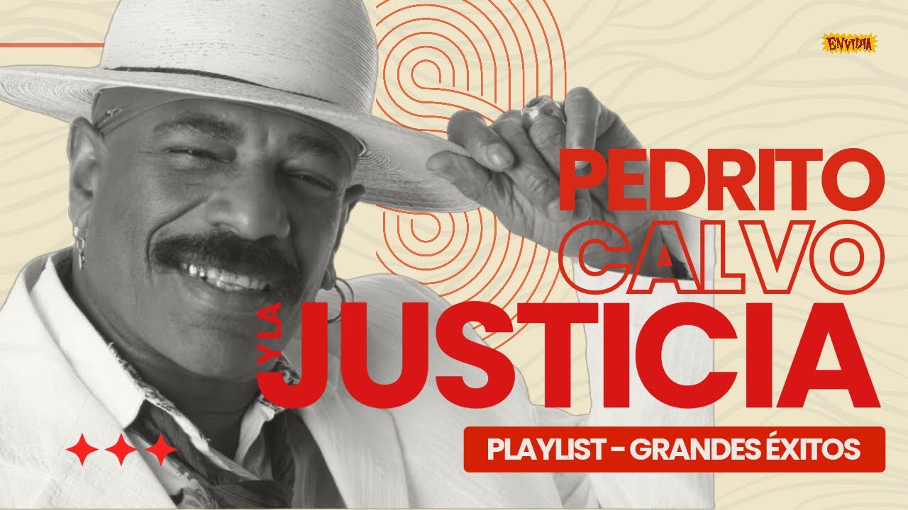 Pedrito Calvo y la Justicia - Grandes ÉXITOS - YouTube