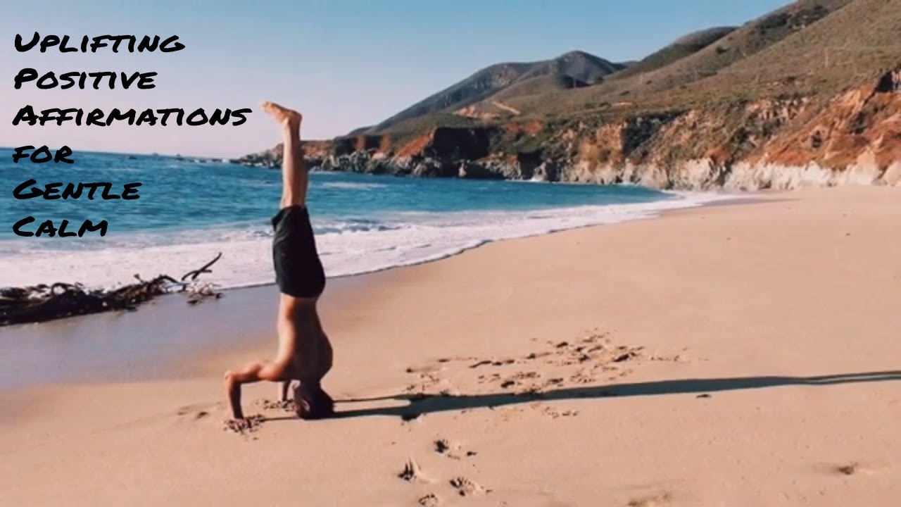 Uplifting Positive Affirmations for Gentle Calm - YouTube