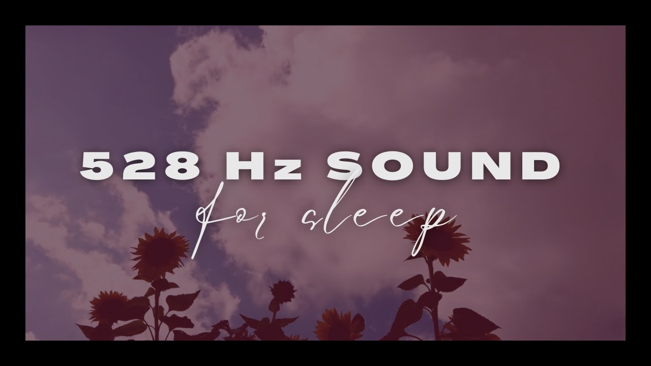 528 Hz - Relaxing Sound for Sleeping - YouTube