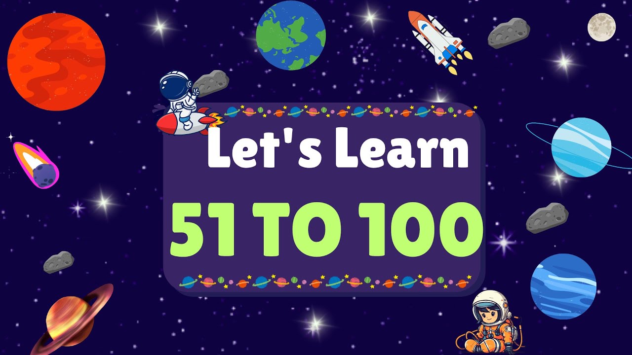 🚀 Count 51 to 100 with Planets! 🌍💫 | Fun Space Adventure for Kids |Part ...