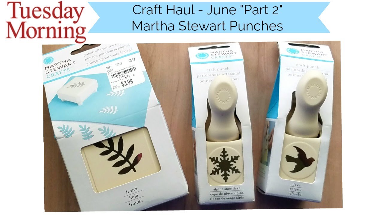 Tuesday Morning: Craft Haul June "Part 2" Martha Stewart Punches - YouTube