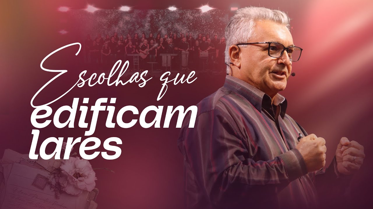 Escolhas que edificam lares: como ter sabedoria do alto para decisões diárias? - Thadeu Borba ...