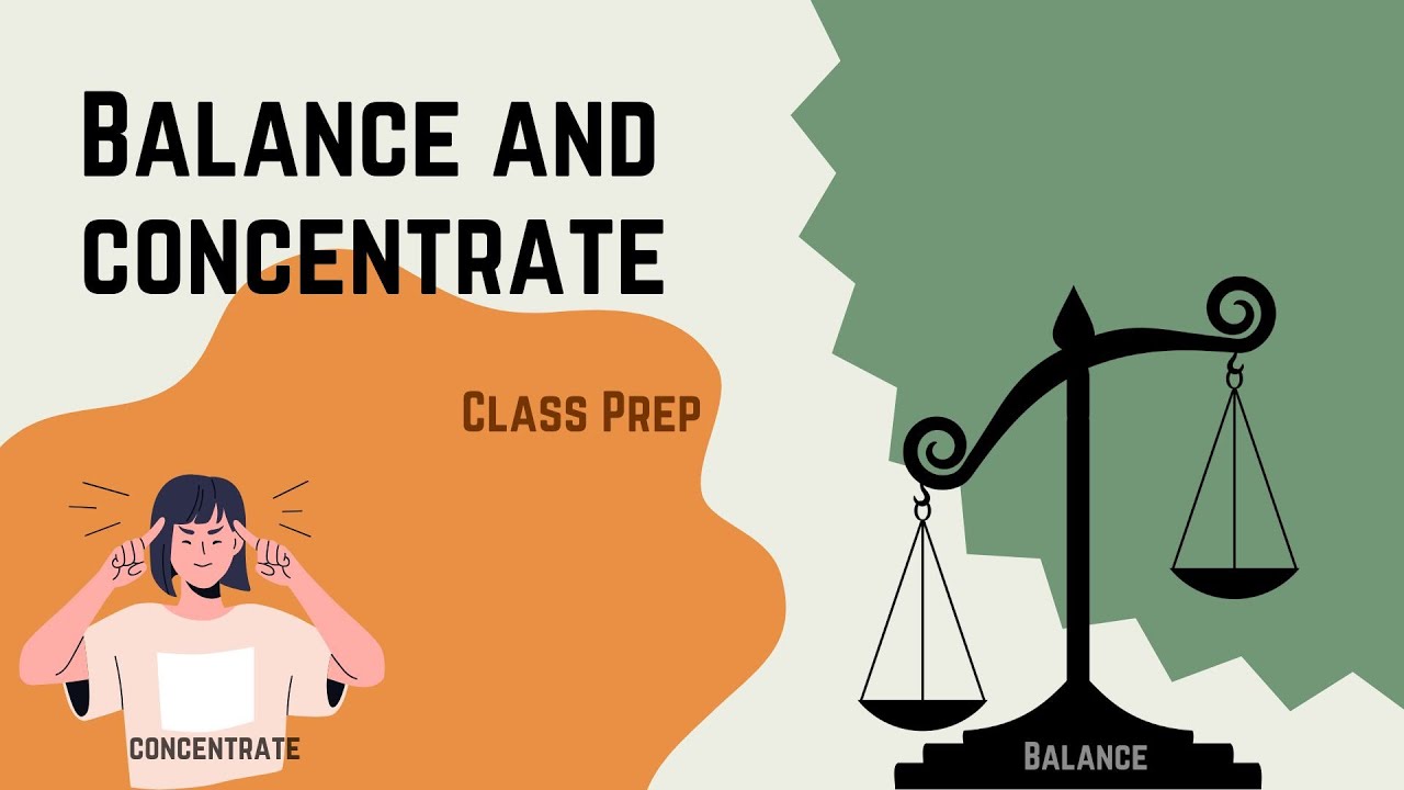 Balance & Concentration Techniques That Actually Work! || Class Prep ...