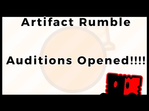 Artifact Rumble auditions opened!!!! (object show auditions) - YouTube