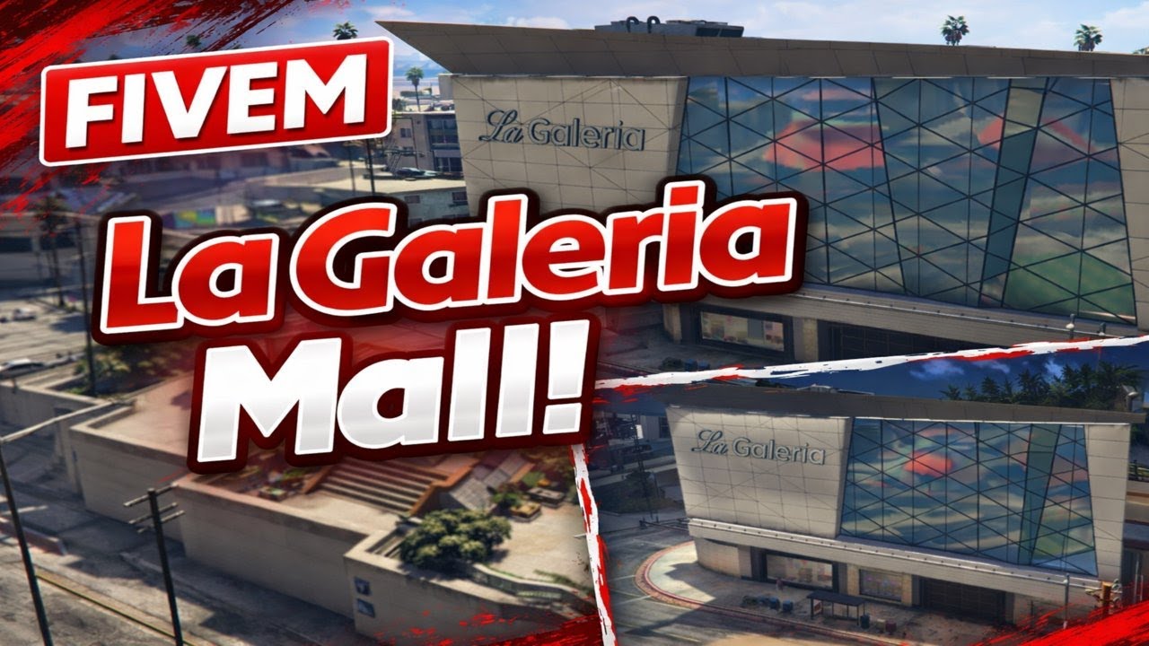 Fivem La Galeria (Mall) _ MLO/YMAP Customize Mall _ Beautiful Interior ...