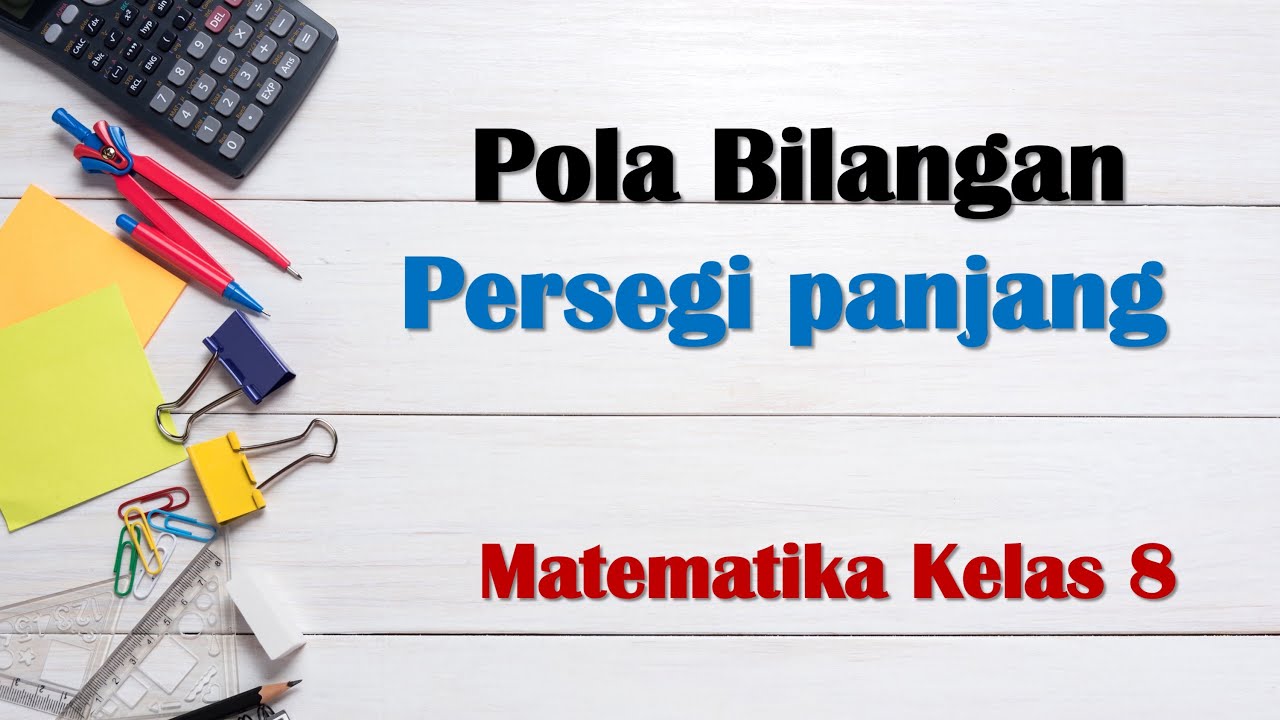 Pola Bilangan Persegi Panjang - Matematika Kelas 8 - YouTube