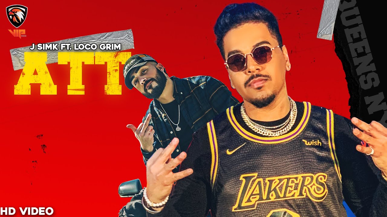 Att (Official Video) J Simk Ft. Loco Grim | DJ Sonu Dhillon | New ...