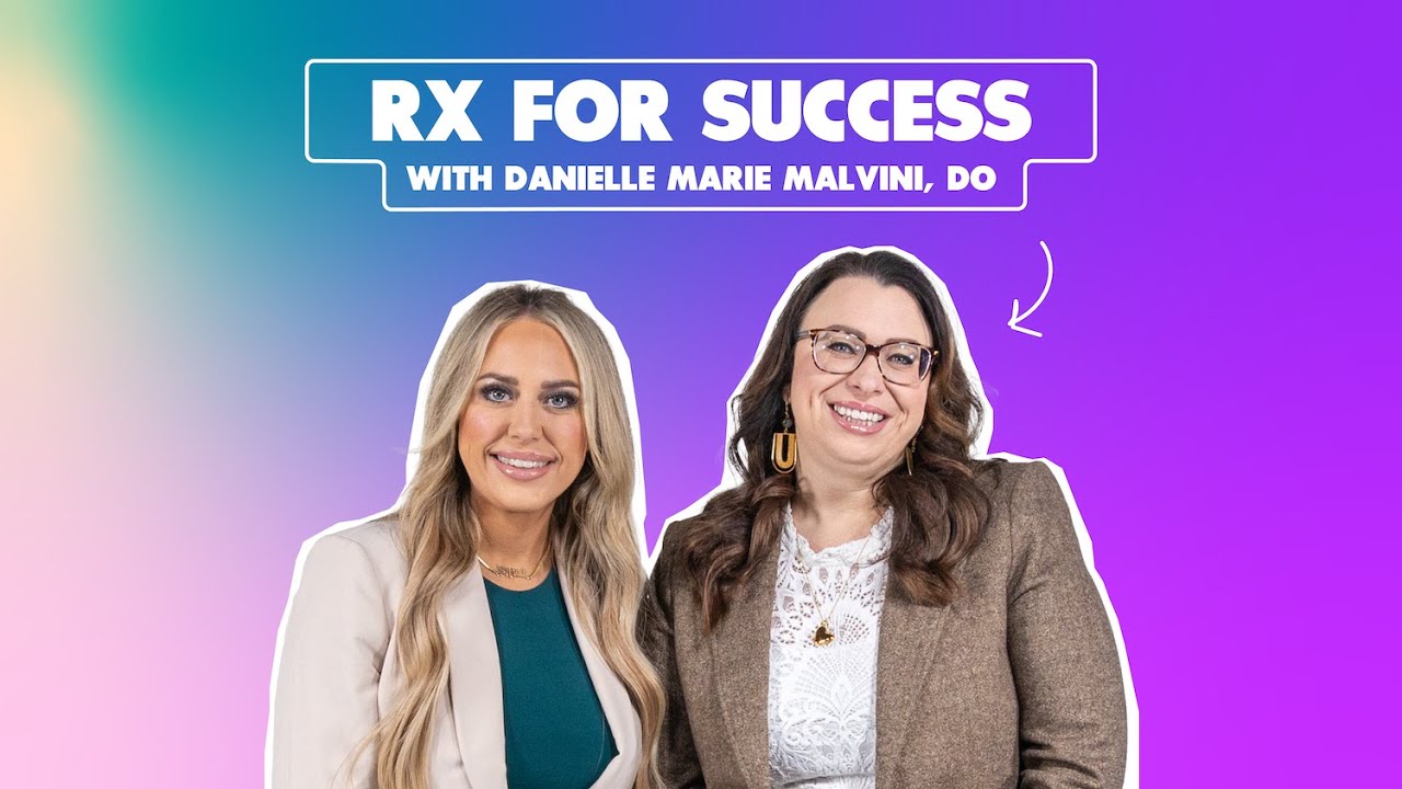 RX for Success: Women in Medicine with Dr. Danielle Malvini | A Road ...
