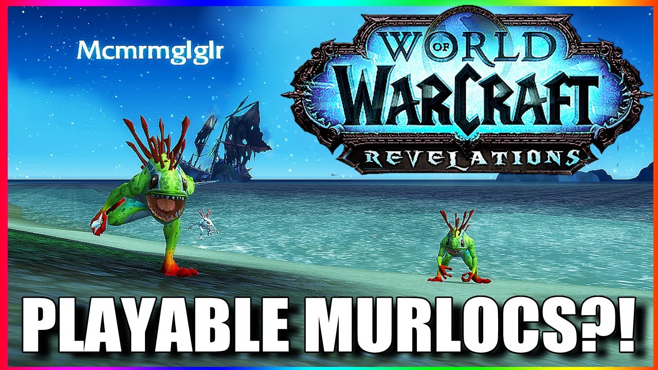 PLAYING AS A MURLOC IN WORLD OF WARCRAFT! | Revelation WoW LAUNCH DAY 1 ...