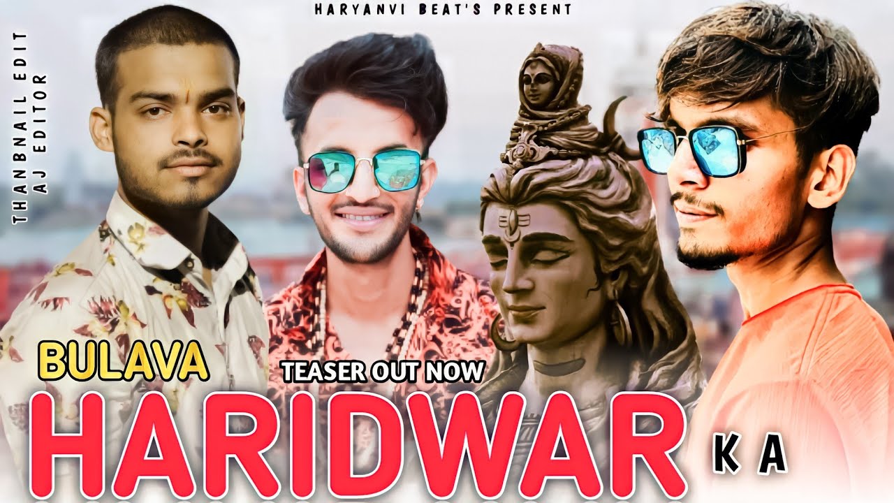 BULAVA HARIDWAR KA ( Official Teasor ) - NISHANT SINGH RAVI DADRI NAMIT ...
