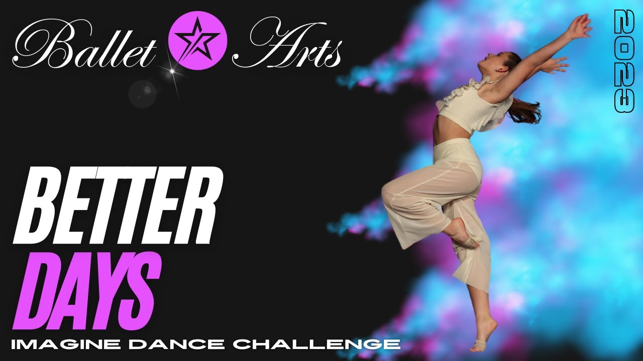 Better Days - 2023 Imagine Dance Challenge - YouTube
