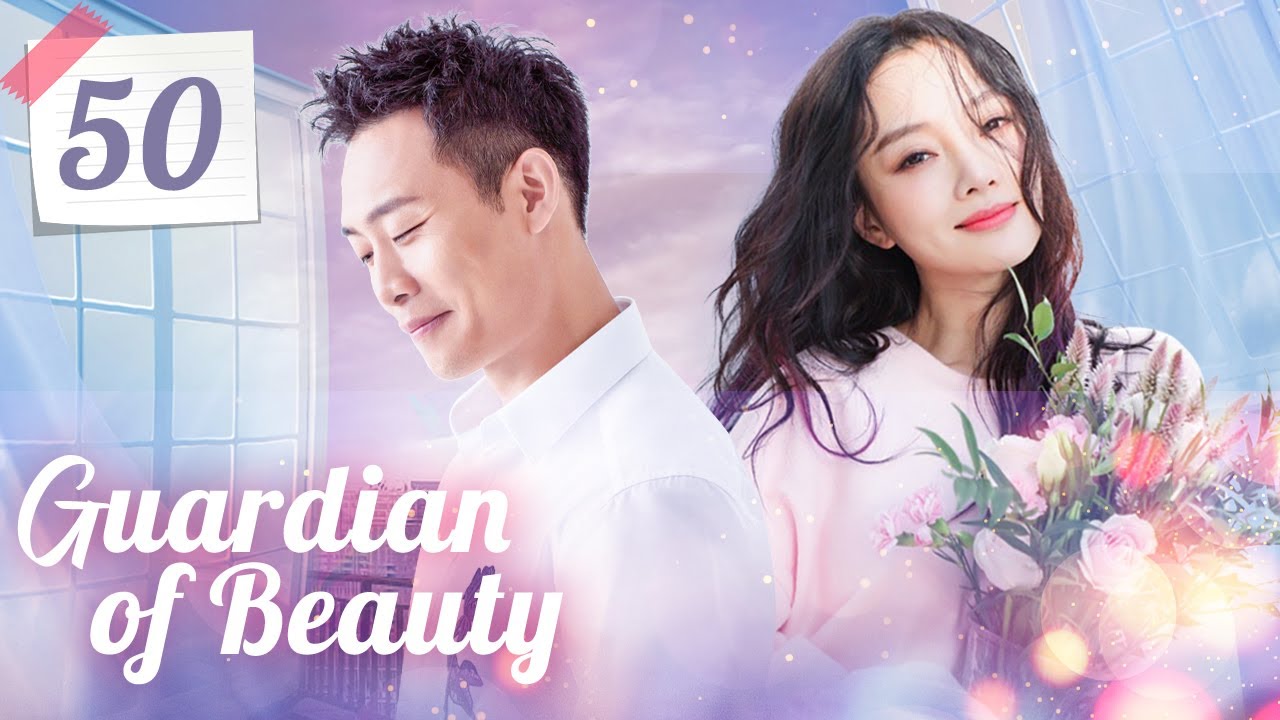[Eng Dub] Guardian of Beauty EP 50 (Li Xiaolu, Zhang Yi)💕Romance ...