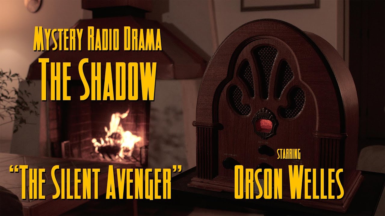 The Shadow The Silent Avenger starring Orson Welles - YouTube