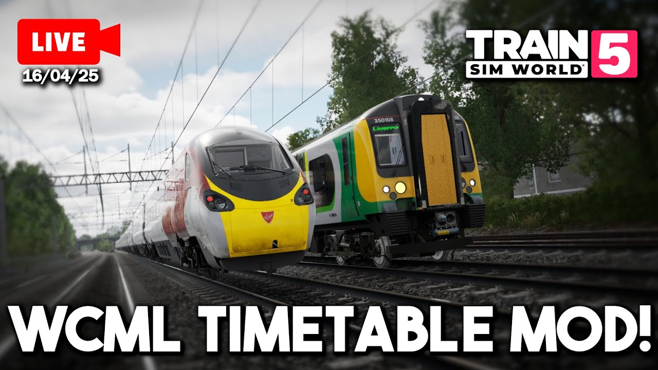 LIVE! - WCML South Timetable MOD! - Train Sim World 5 - YouTube
