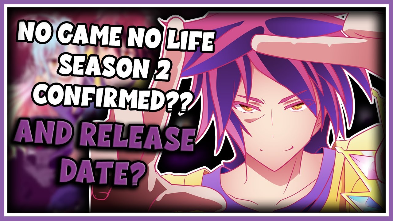 No Game No Life Season 2 CONFIRMED? No Game No Life Release Date ...