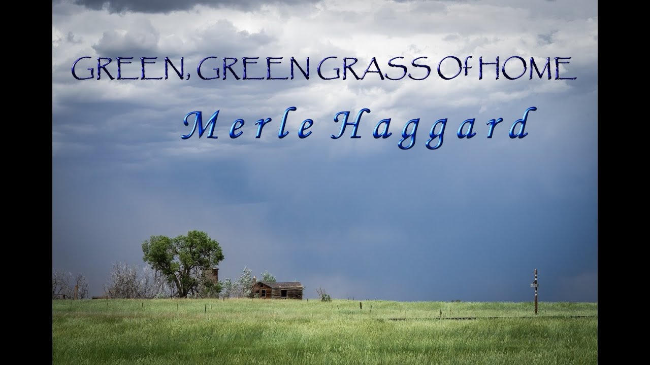 MERLE HAGGARD - Green, Green Grass Of Home - YouTube