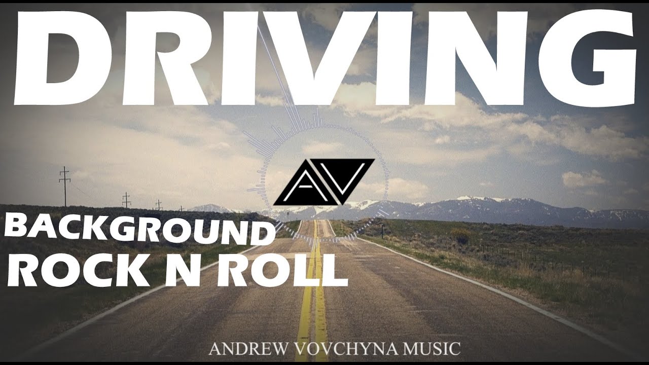 Driving - Rock n Roll Background Music (Royalty Free Music) - by ...