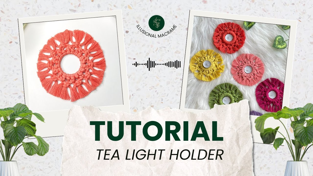 DIY MACRAME TEA LIGHT HOLDER | STEP BY STEP TUTORIAL OF MACRAME TEA LIGHT | MACRAME CANDLE ...