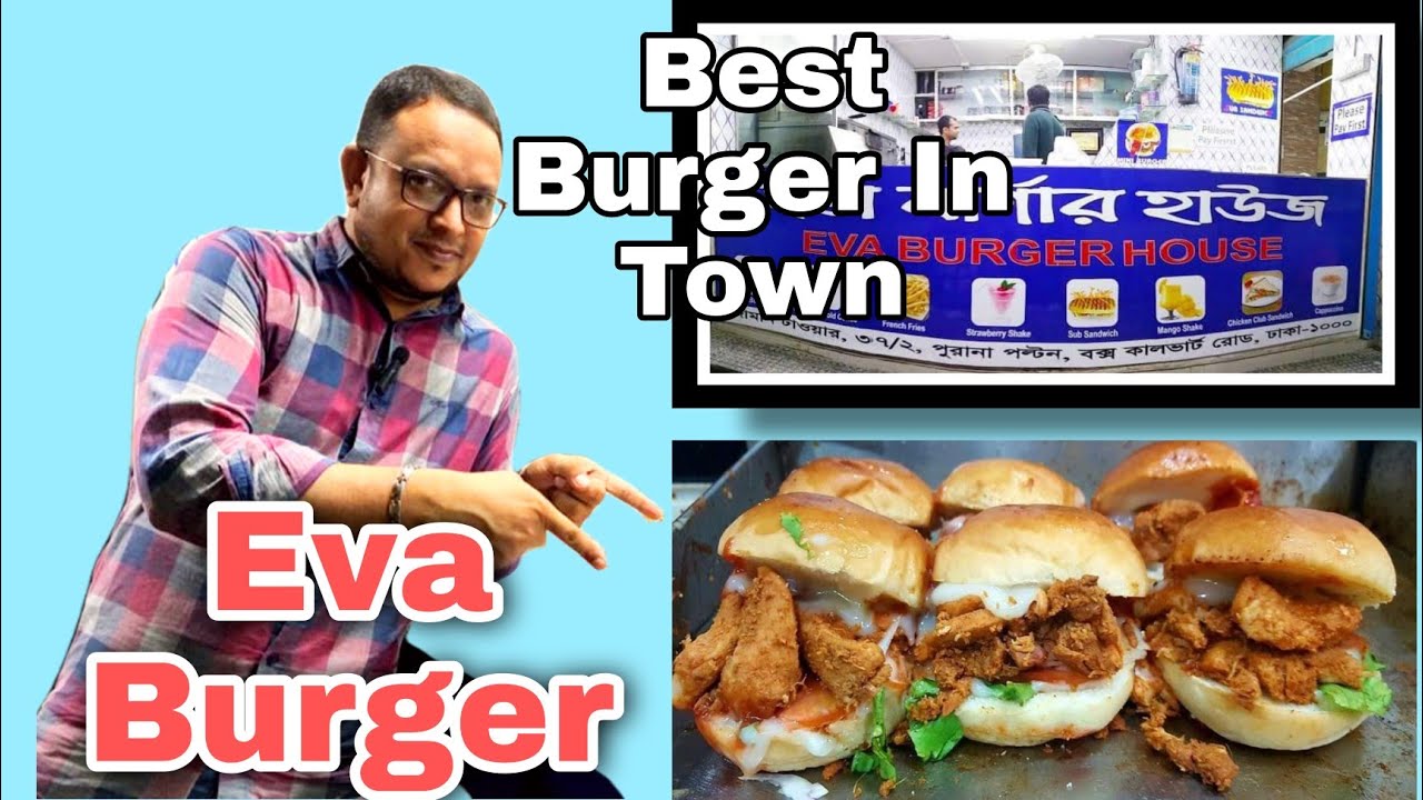 Eva Burger | Tasty Burger In Town | - YouTube