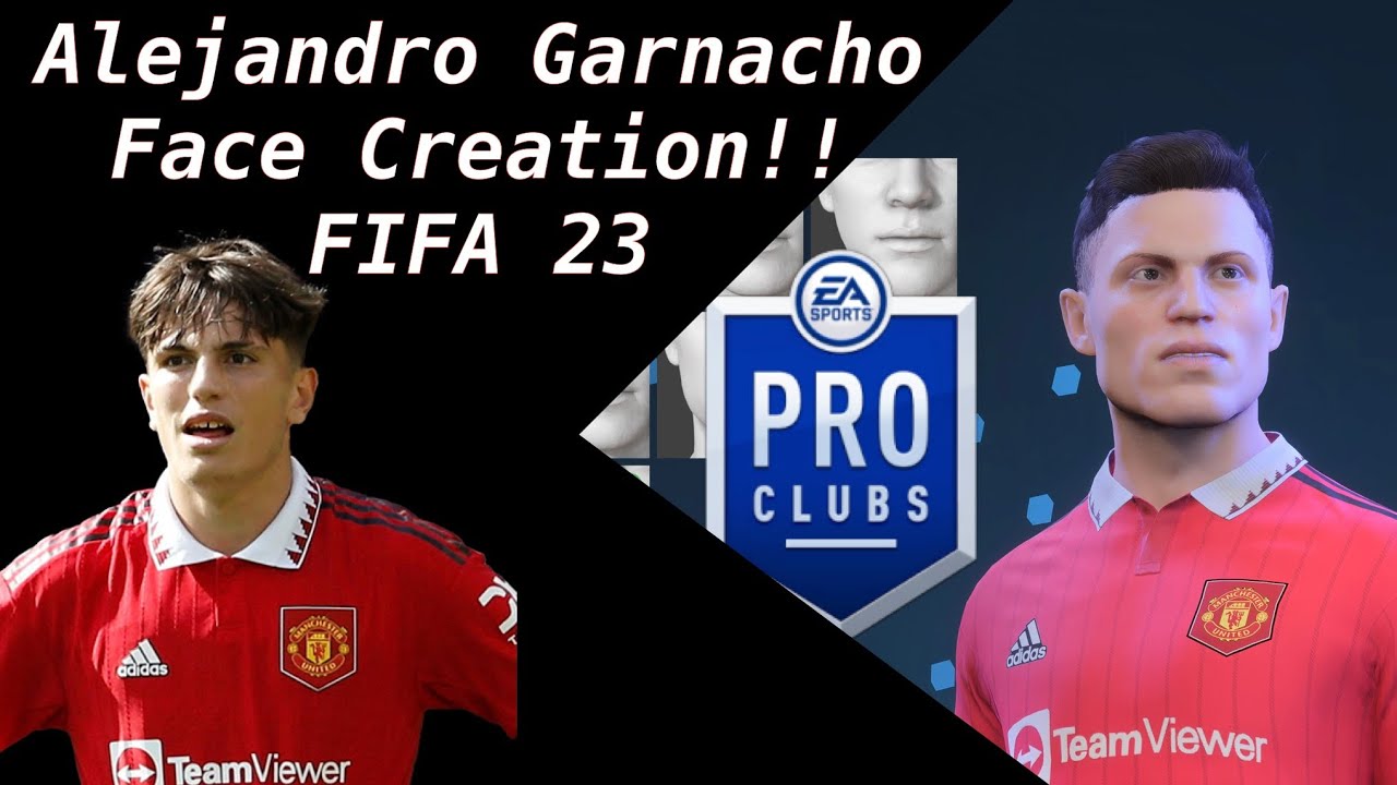 FIFA 23 - ALEJANDRO GARNACHO Pro Clubs Creation I Manchester United ...