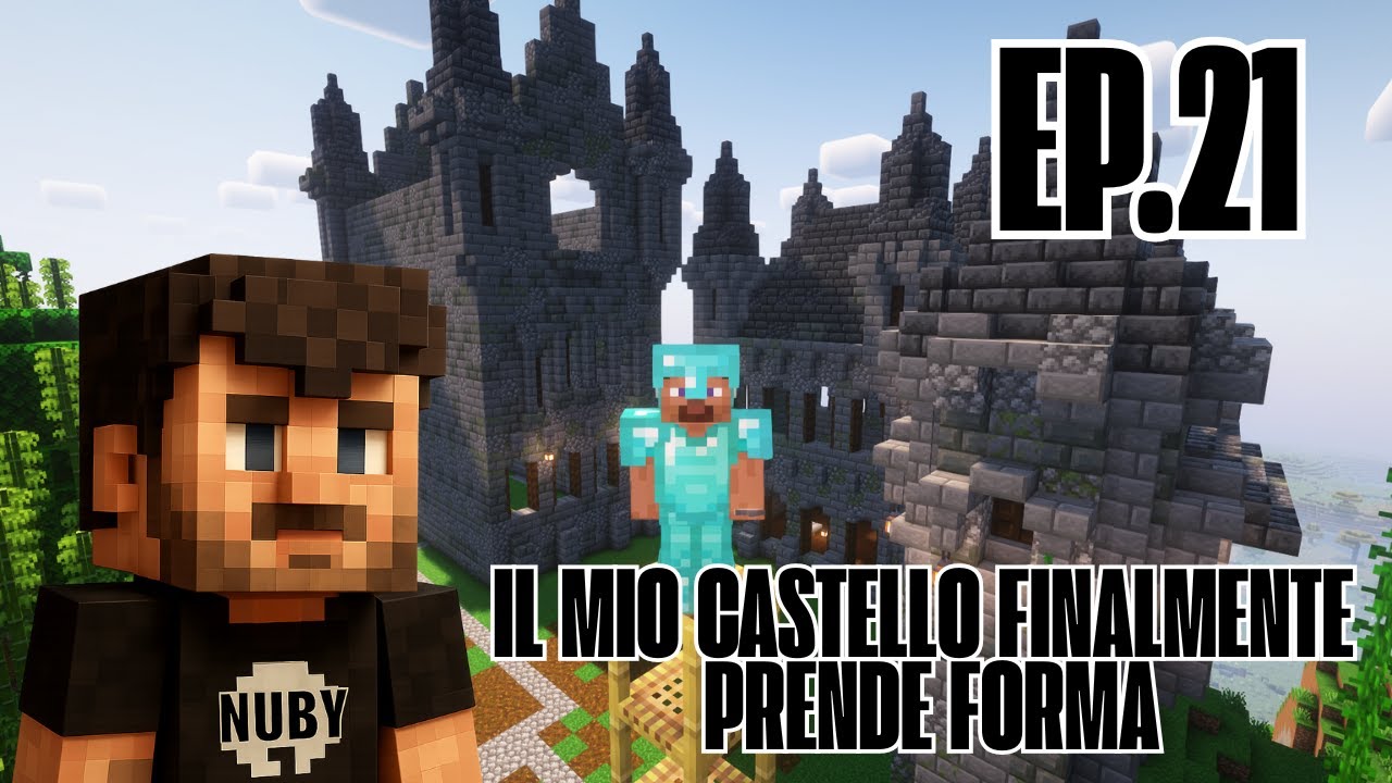 MINECRAFT EP 21 - IL MIO CASTELLO FINALMENTE PRENDE FORMA - YouTube