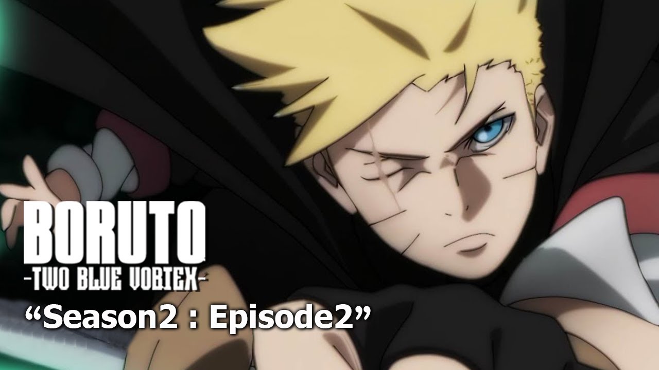 BORUTO SEASON 2 EPISODE 2 - DEWA HIRAISHIN JUUBI - YouTube