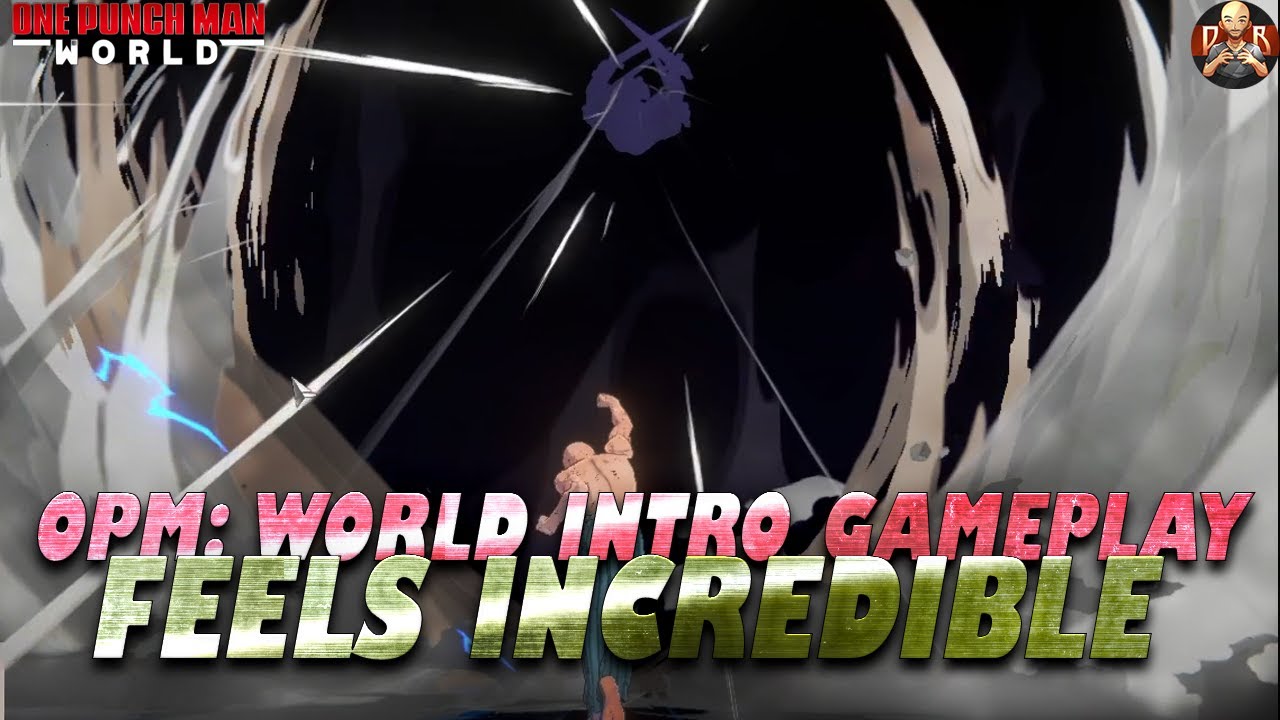 [One Punch Man: World] - NOW THIS IS AN INTRO! Initial Gameplay ...
