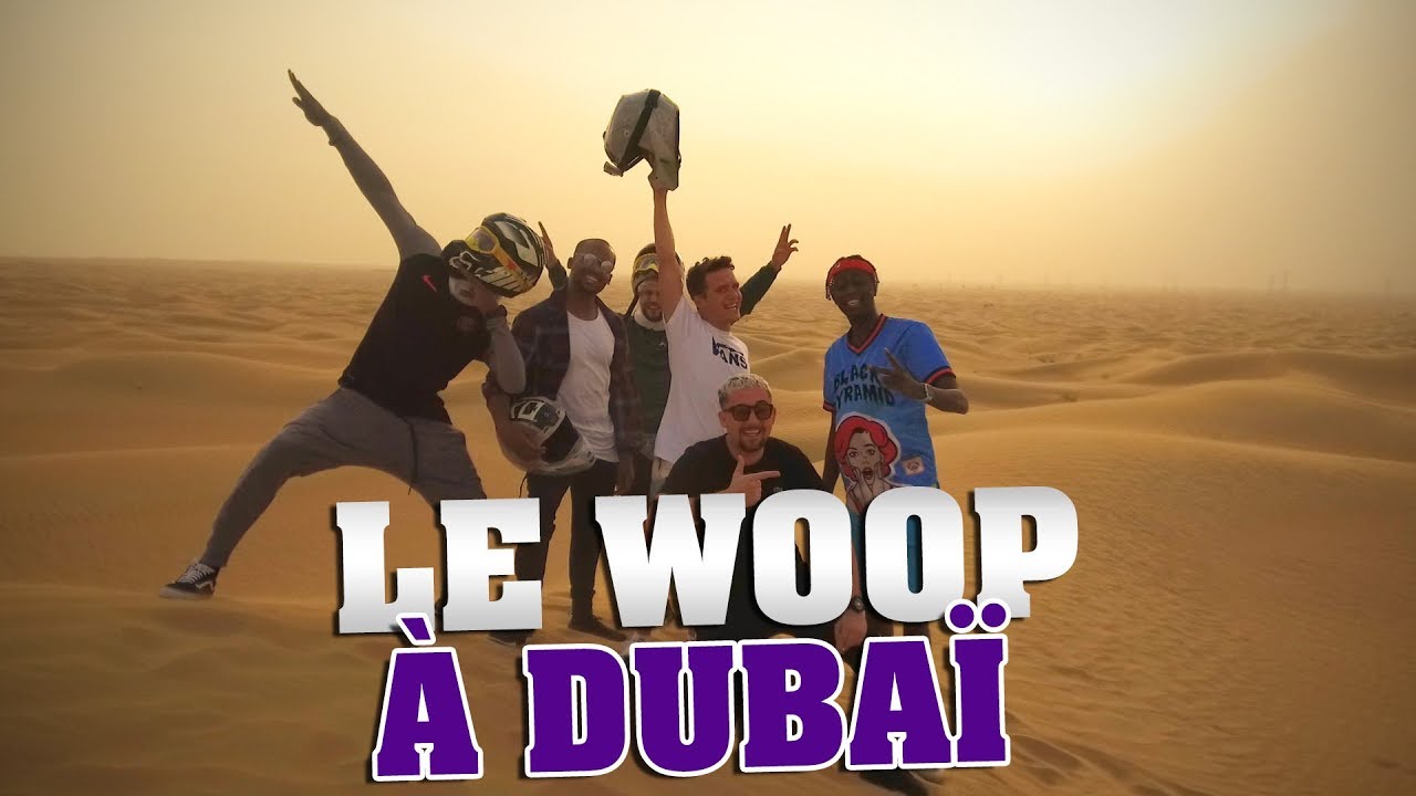 LE WOOP A DUBAÏ - YouTube
