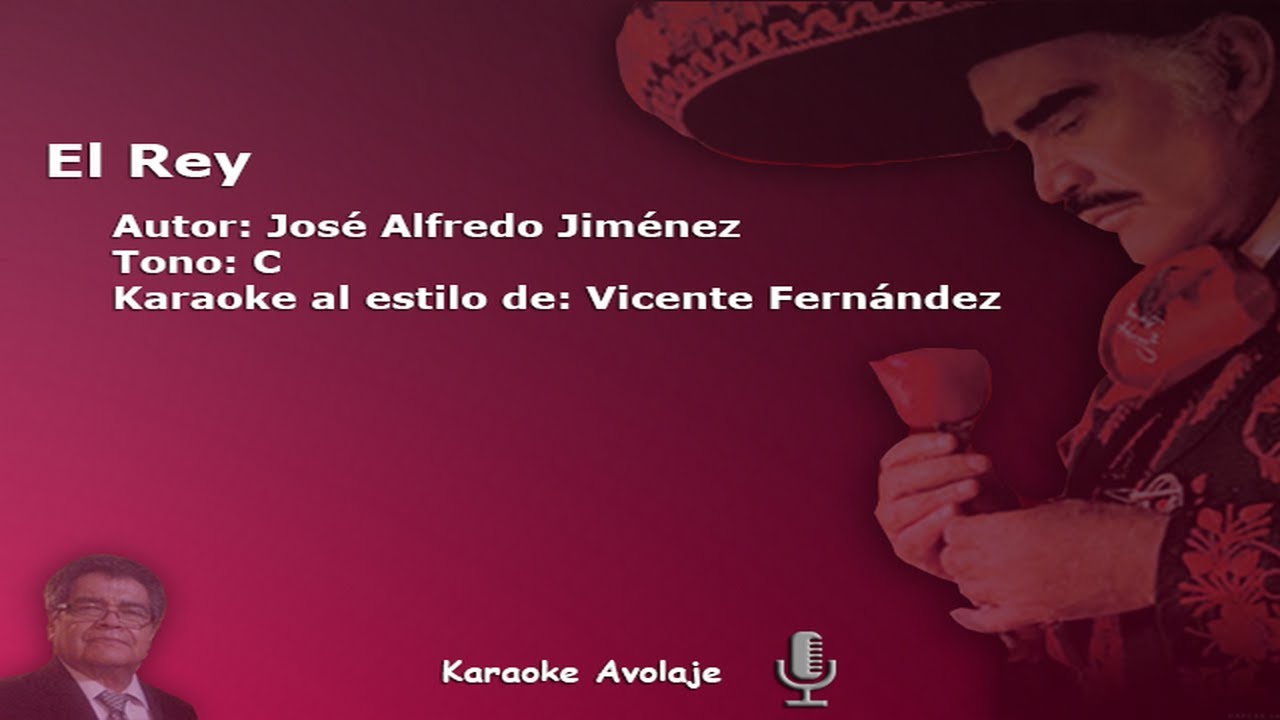 El Rey Vicente Fernández Karaoke Tono C - YouTube