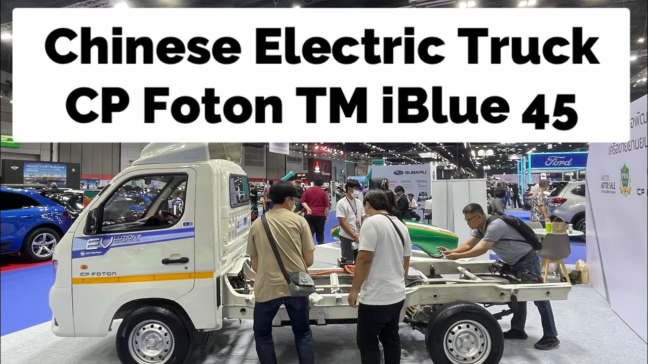 Chinese Electric Truck CP FOTON TM iBlue 45 Review - YouTube
