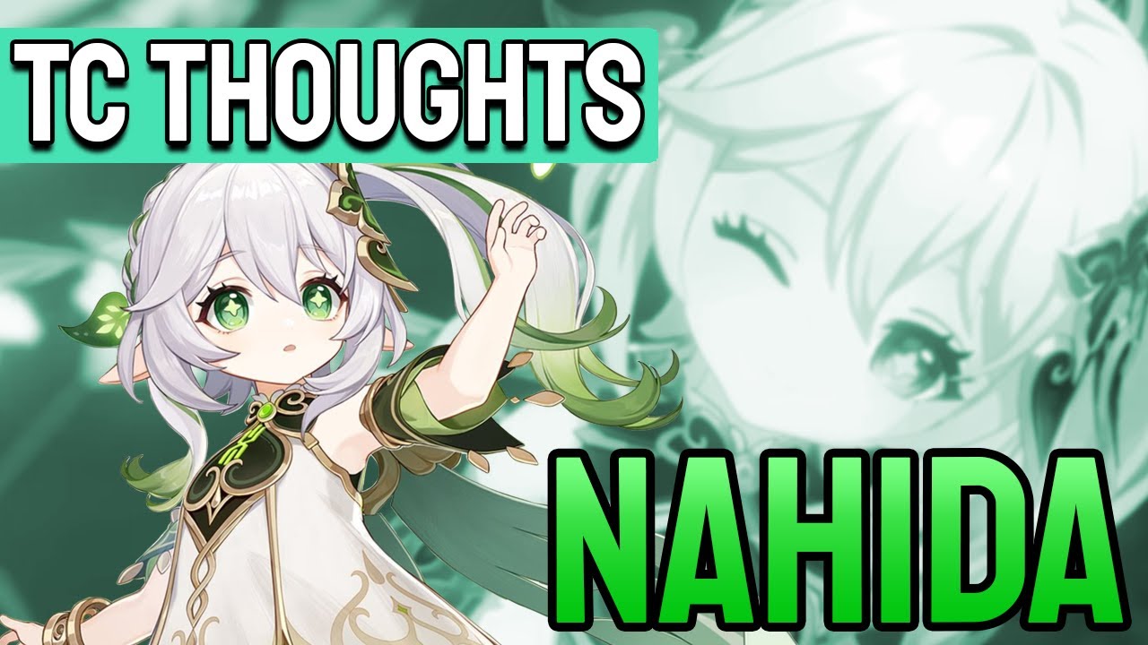 Theorycrafting Thoughts: Nahida - Guide and Analysis | Genshin Impact ...