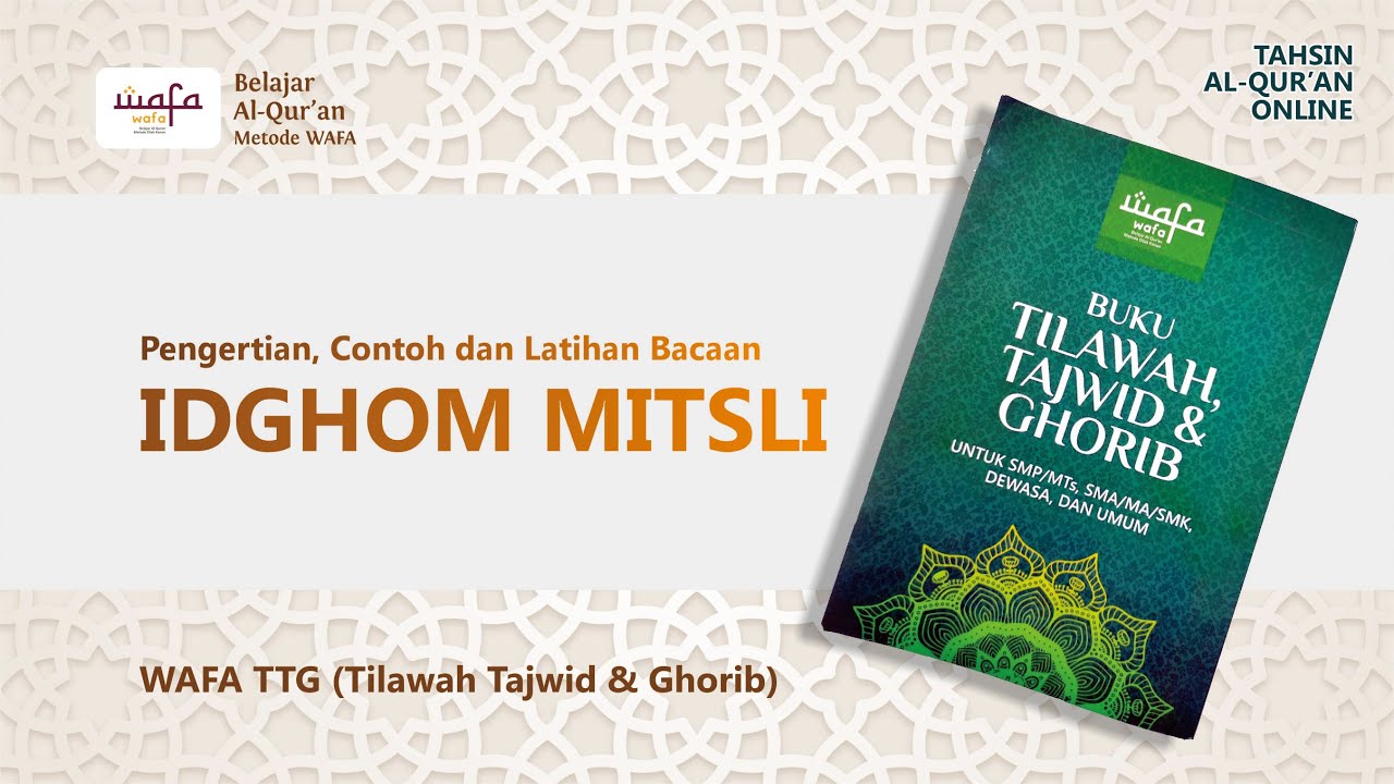IDGHOM MITSLI (Tajwid Wafa), Pengertian Contoh dan Latihan. - YouTube